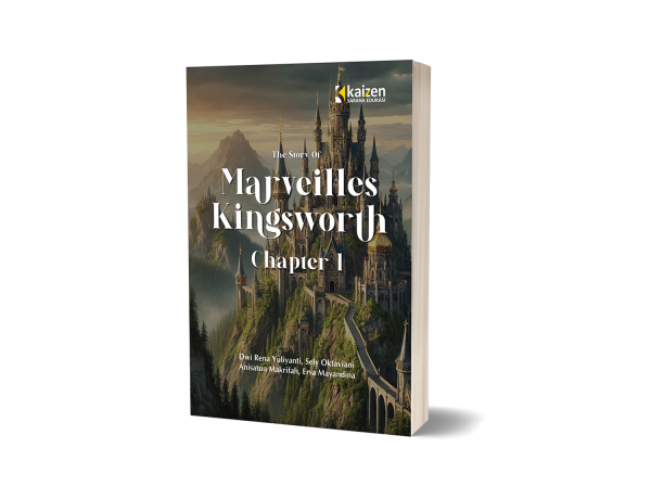 The Story of Marveilles Kingsworth Chapter 1 – KAIZEN SARANA EDUKASI