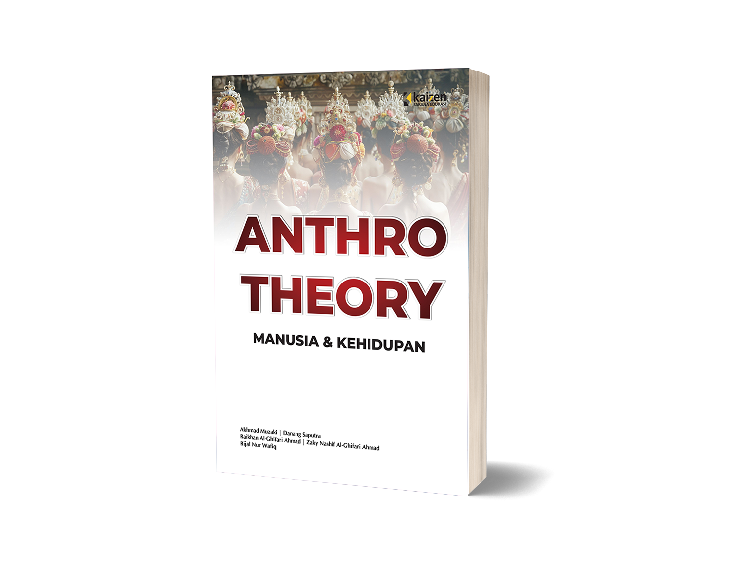 Anthro Theory: Manusia dan Kehidupan – KAIZEN SARANA EDUKASI